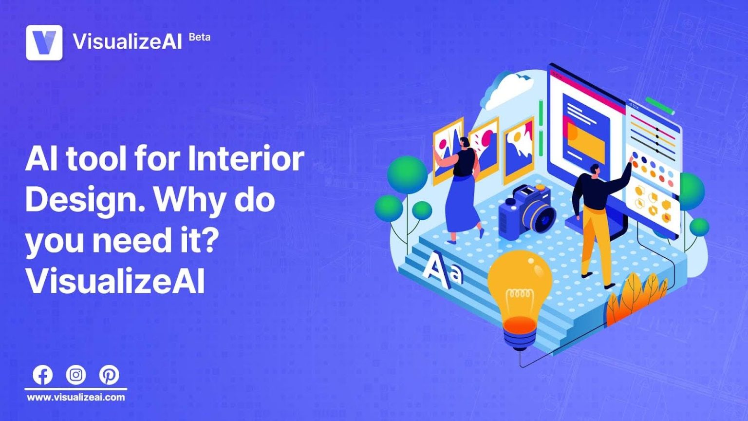 AI tool for Interior Design. Why do you need it? VisualizeAI - Visualize AI Blog